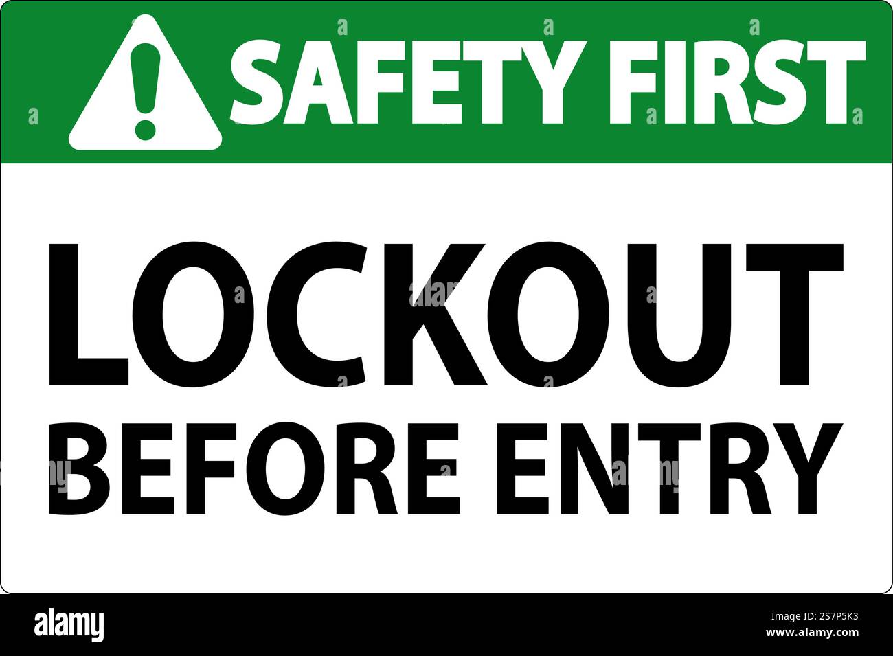 Safety First Sign, Lockout Before Entry Stock Vector Image & Art - Alamy