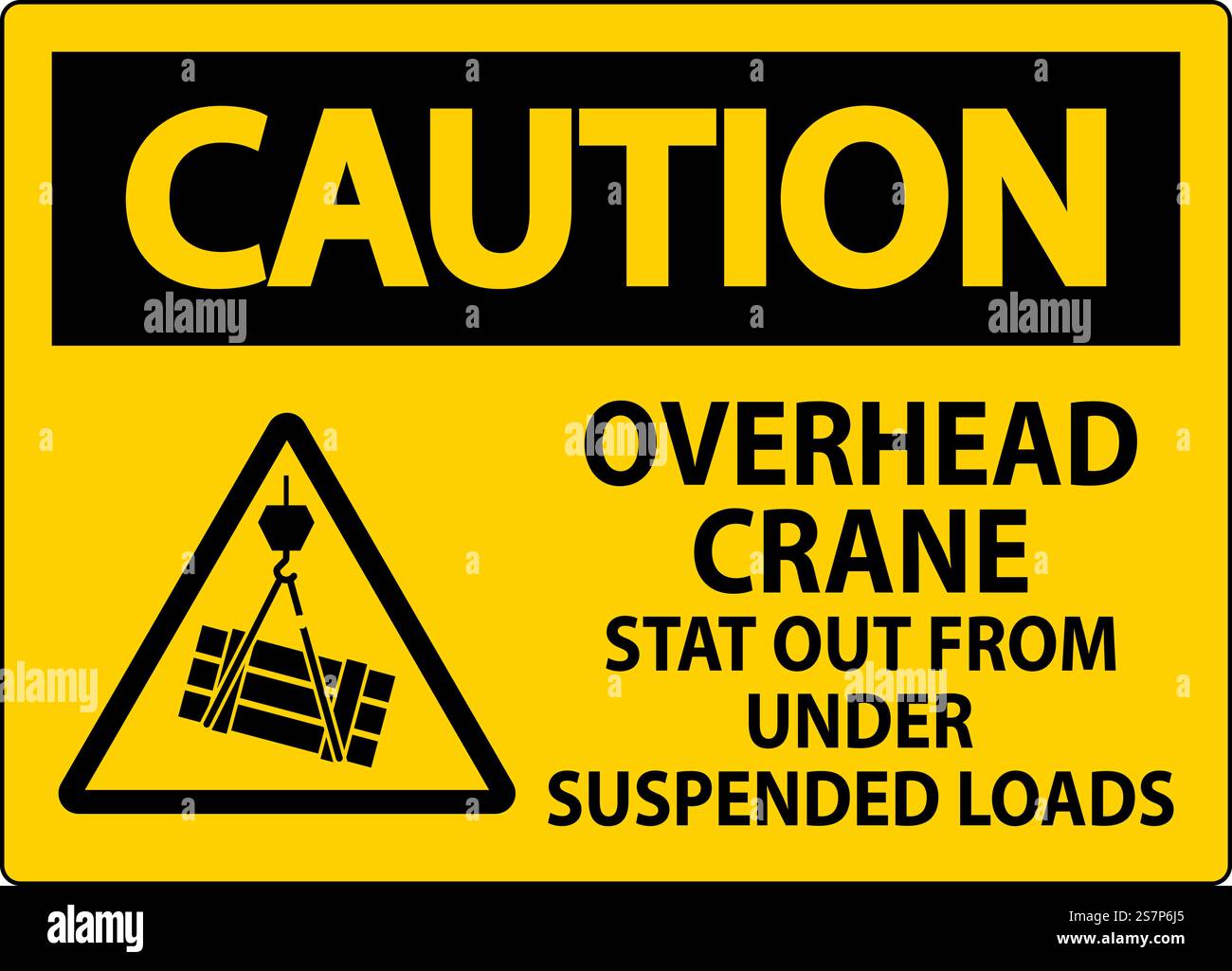 Caution Sign, Overhead Crane Suspended Loads Stock Vector Image & Art ...