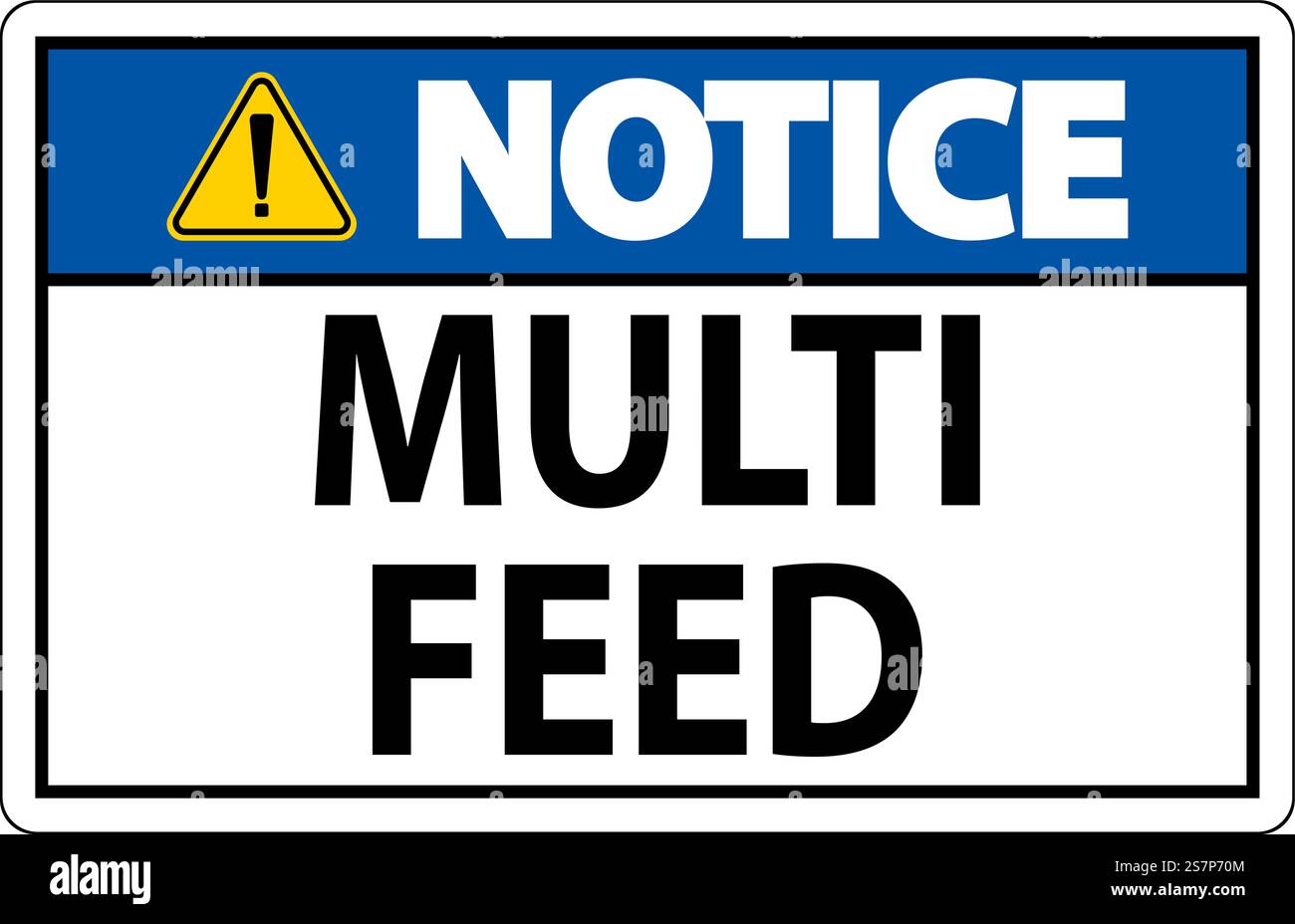 Notice Sign, Multi Feed Label Stock Vector Image & Art - Alamy