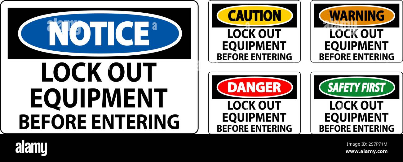 Danger Sign, Lock Out Equipment Before Entering Stock Vector Image ...