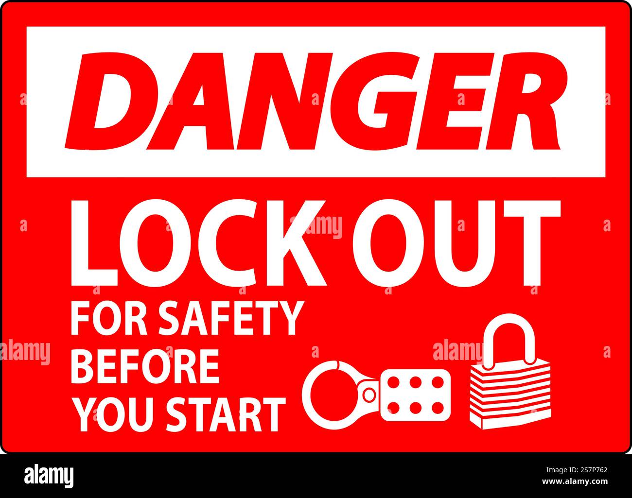 Danger Sign, Lock Out For Safety Before You Start Stock Vector Image ...