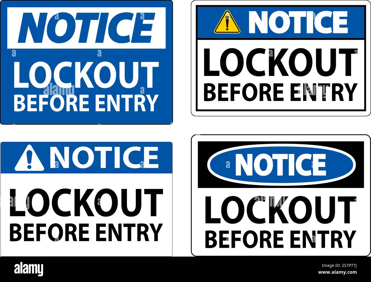 Notice Sign, Lockout Before Entry Stock Vector Image & Art - Alamy
