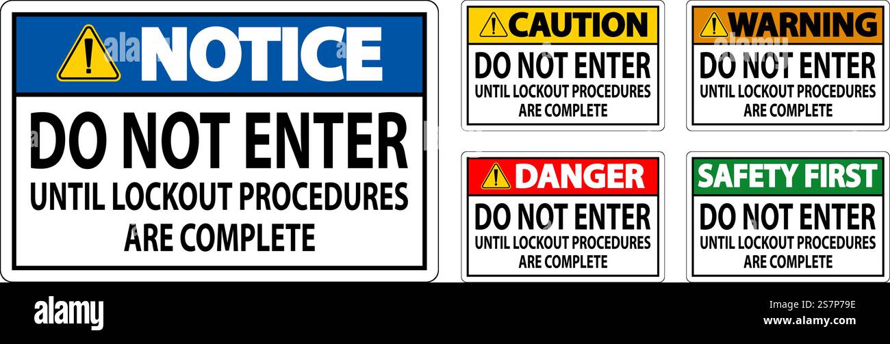 Danger Sign, Do Not Enter Until Lockout Procedures Are Complete Stock ...