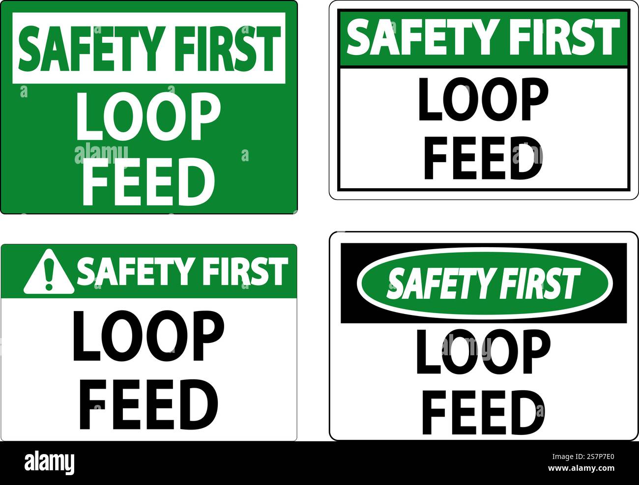 Safety First Sign, Loop Feed Stock Vector Image & Art - Alamy