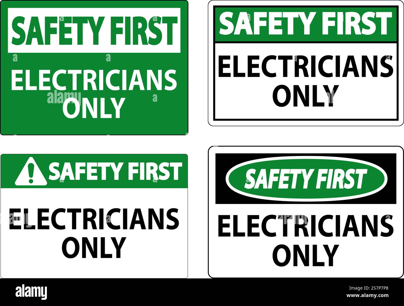Safety First Sign Electricians Only Stock Vector Image & Art - Alamy