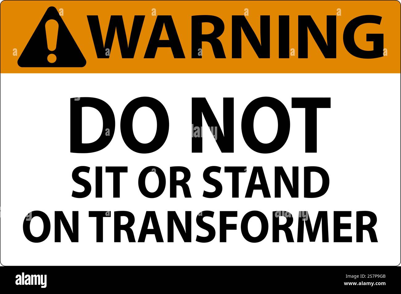 Warning Sign, Do Not Sit Or Stand On Transformer Stock Vector Image ...