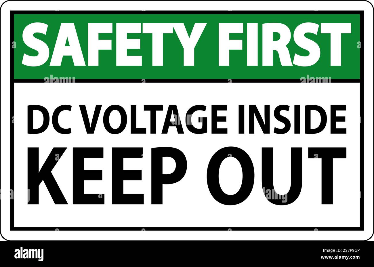 Safety First Keep Out Sign, DC Voltage Inside Keep Out Stock Vector ...