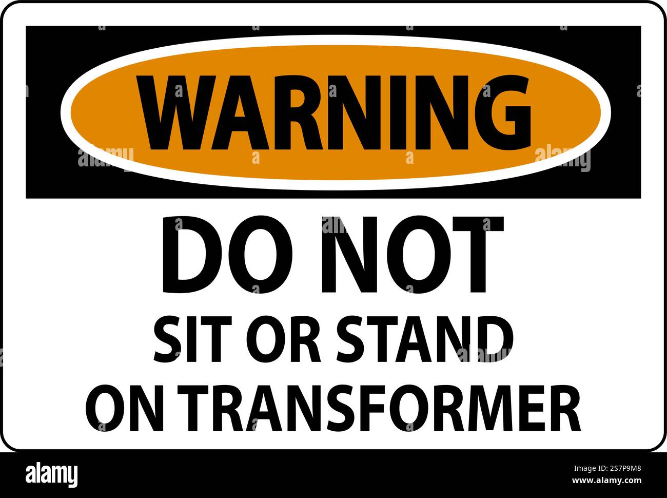 Warning Sign - Do Not Sit Or Stand On Transformer Stock Vector Image ...