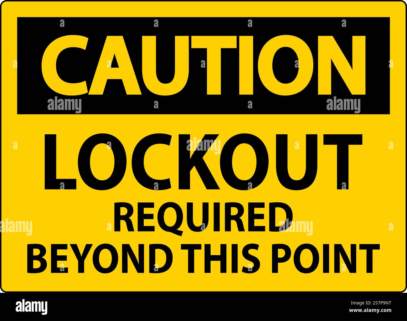 Caution Sign, Lockout Required Beyond This Point Stock Vector Image ...