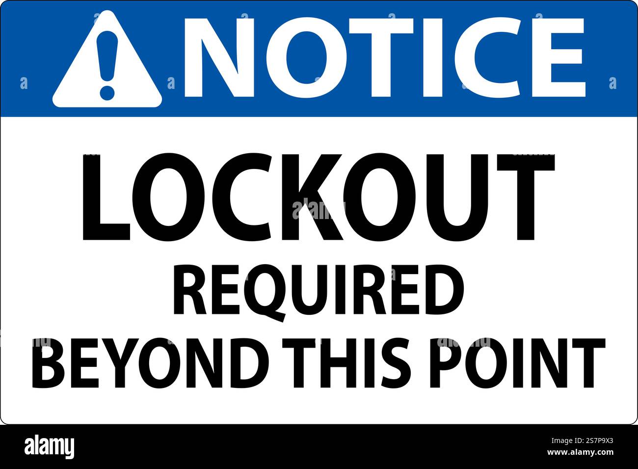 Notice Sign, Lockout Required Beyond This Point Stock Vector Image ...