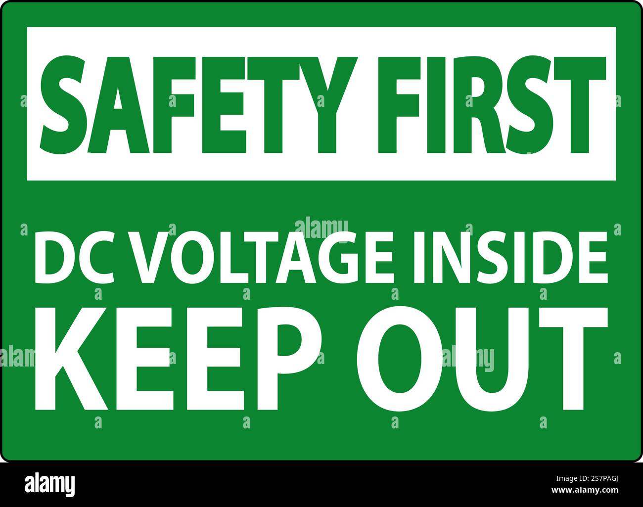 Safety First Keep Out Sign, DC Voltage Inside Keep Out Stock Vector ...