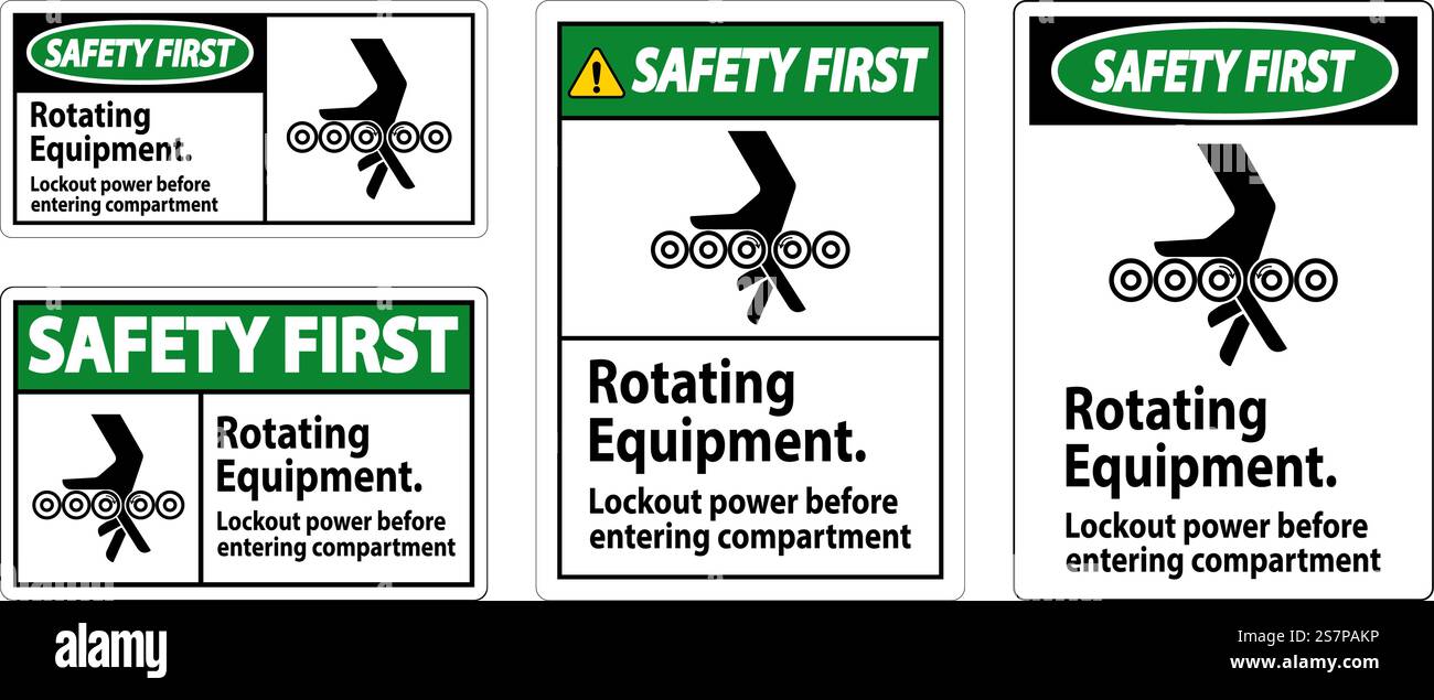 Safety First Sign, Rotating Equipment, Lockout Power Before Entering ...