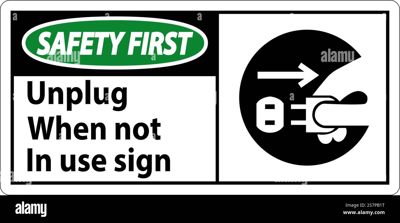 Safety First Unplug When Not In Use Symbol Sign Stock Vector Image ...