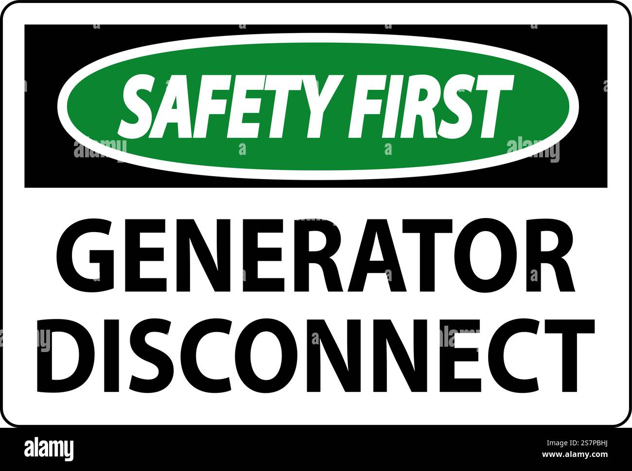 Safety First Sign Generator Disconnect Stock Vector Image & Art - Alamy