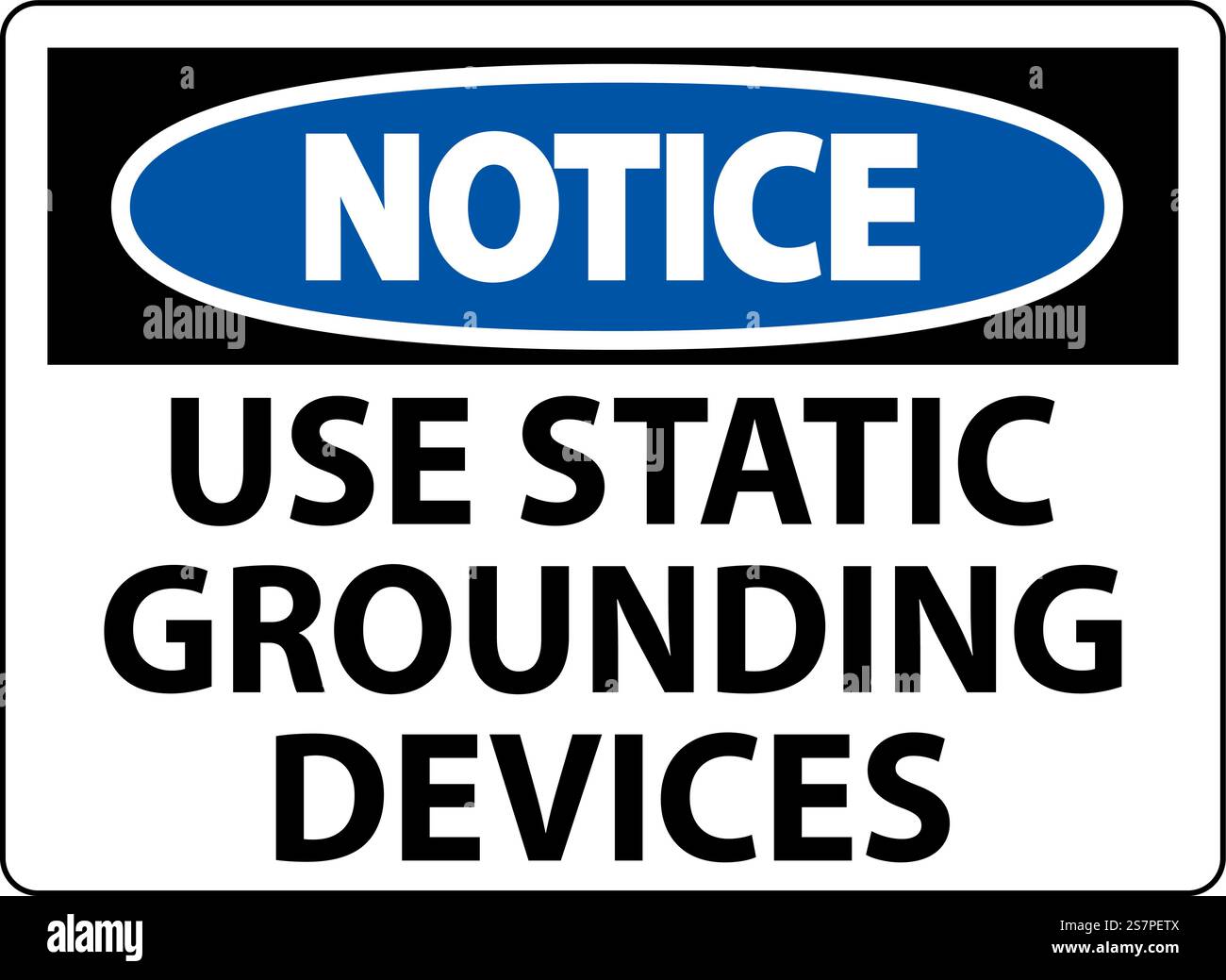 Notice Sign Use Static Grounding Devices Stock Vector Image & Art - Alamy