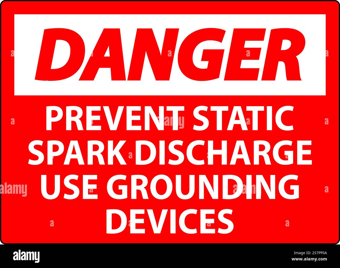 Danger Sign Prevent Static Spark Discharge Use Grounding Devices Stock ...