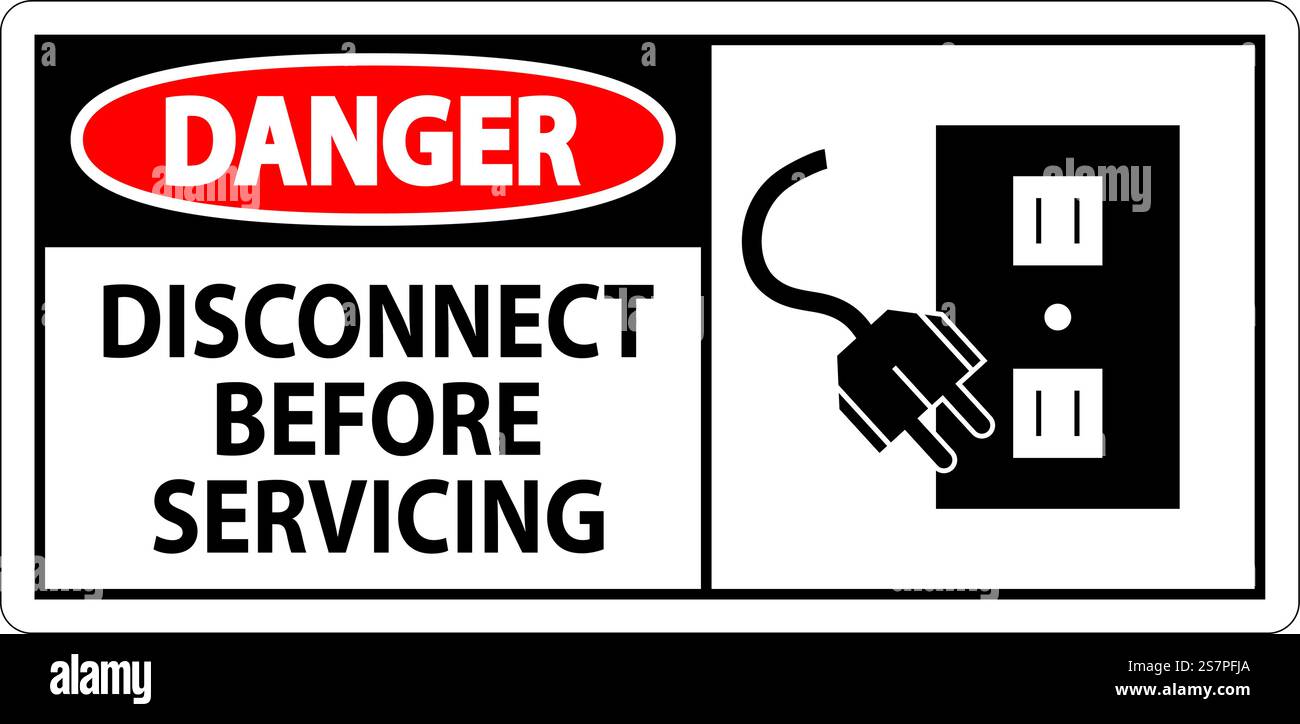 Danger Sign Disconnect Before Servicing Stock Vector Image & Art - Alamy