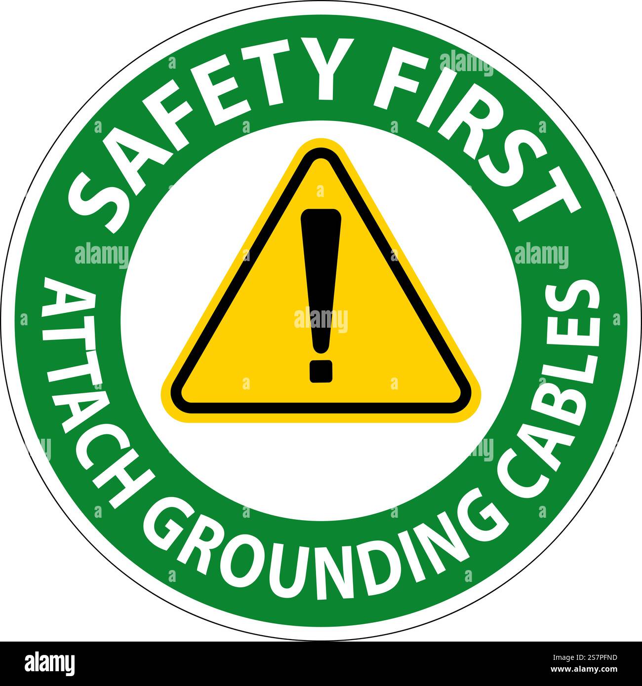 Safety First Sign Attach Grounding Cables Stock Vector Image & Art - Alamy