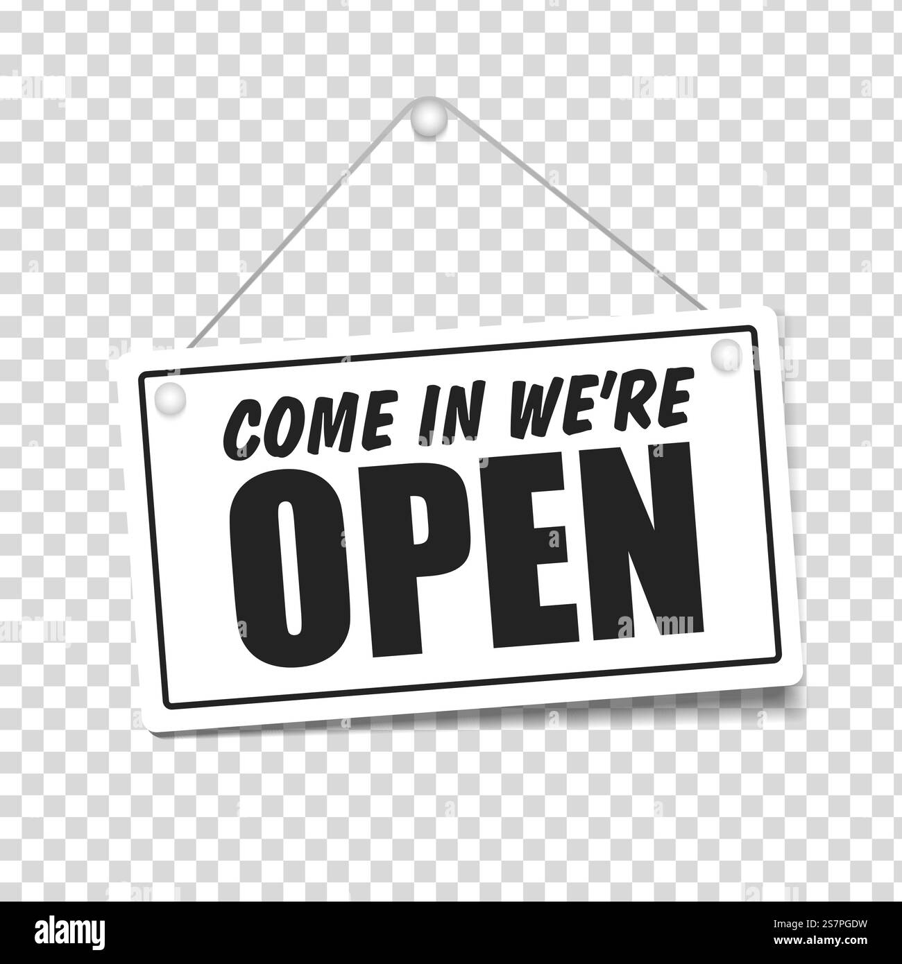 Come in we’re open in signboard with a rope on transparent background ...