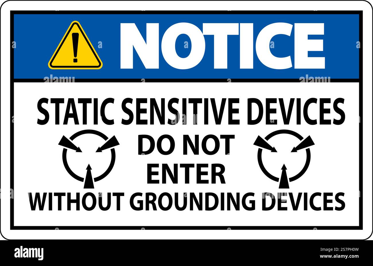 Notice Sign Static Sensitive Devices Do Not Enter Without Grounding ...
