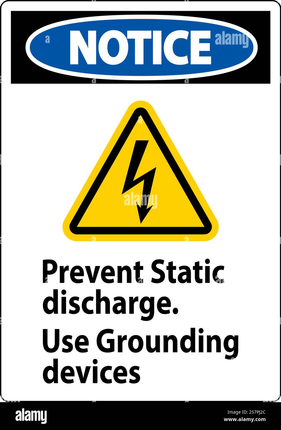 Notice Sign Prevent Static Discharge, Use Grounding Devices Stock ...