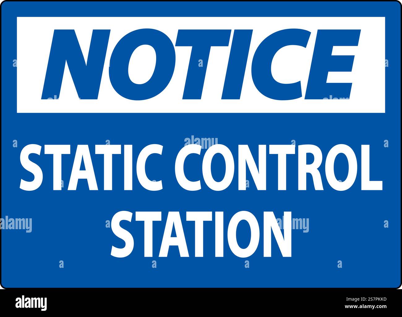 Notice Sign Static Control Station Stock Vector Image & Art - Alamy