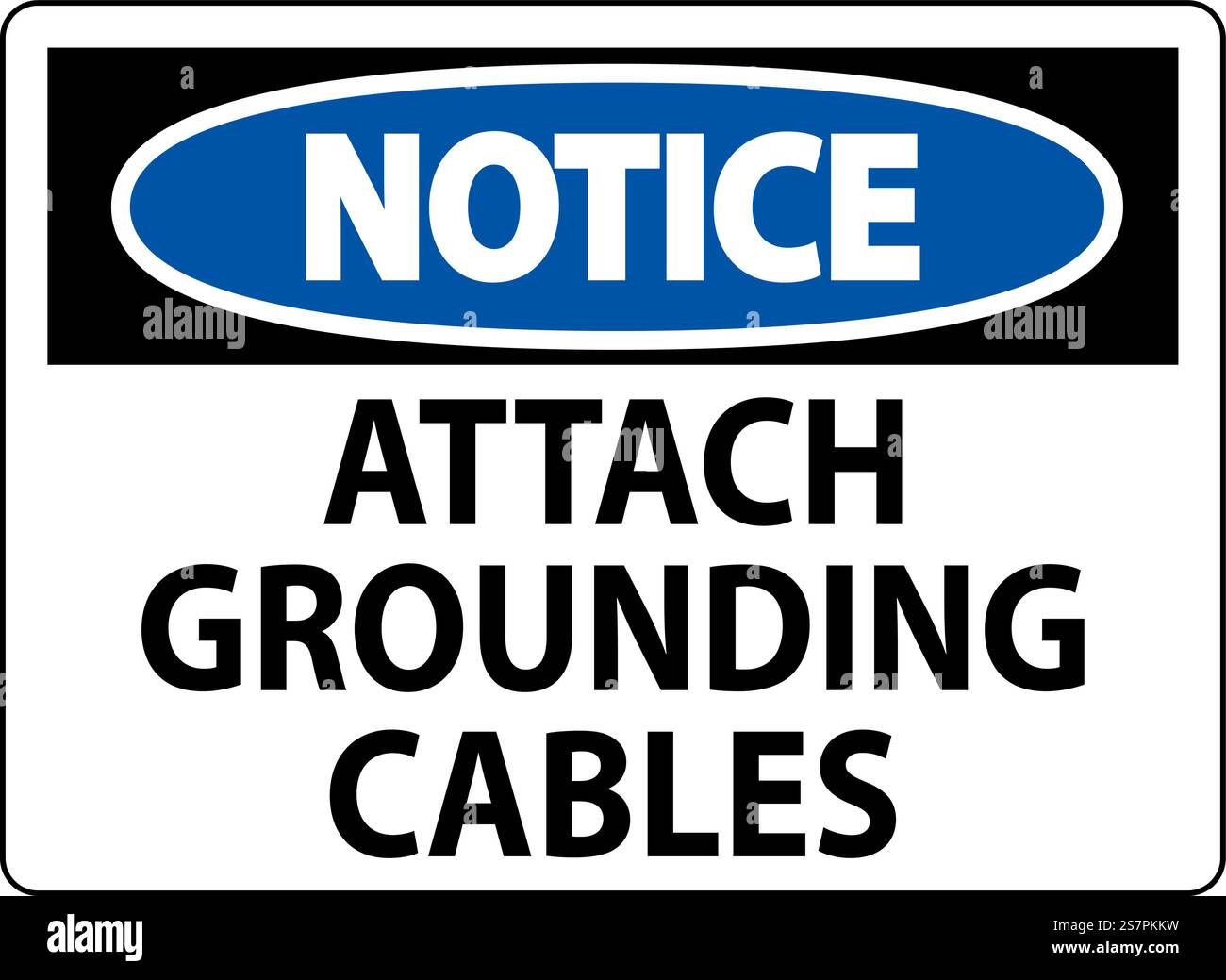 Notice Sign Attach Grounding Cables Stock Vector Image & Art - Alamy