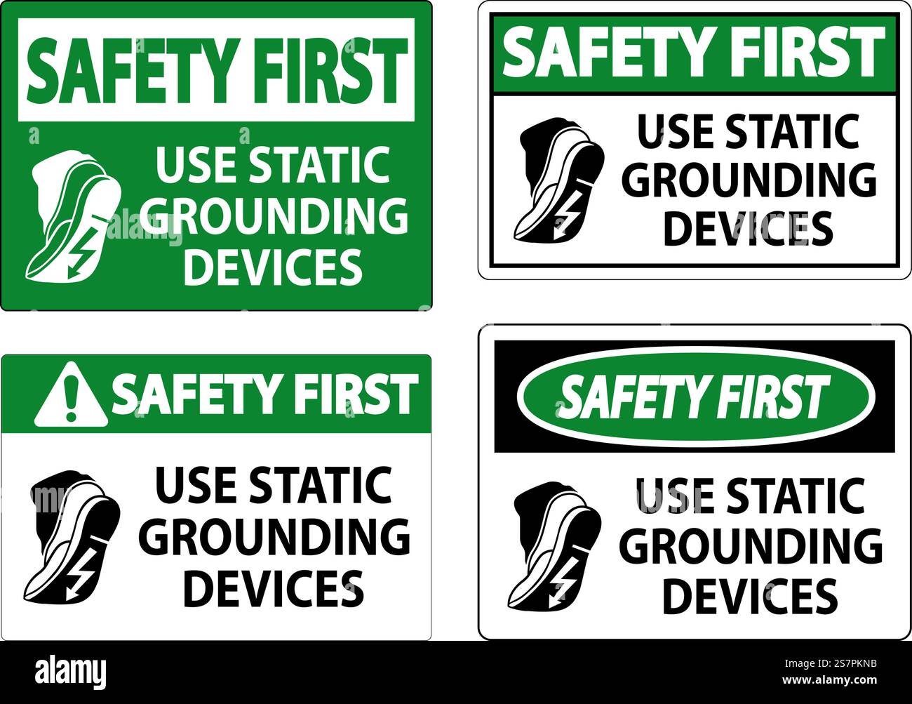 Safety First Sign Use Static Grounding Devices Stock Vector Image & Art ...