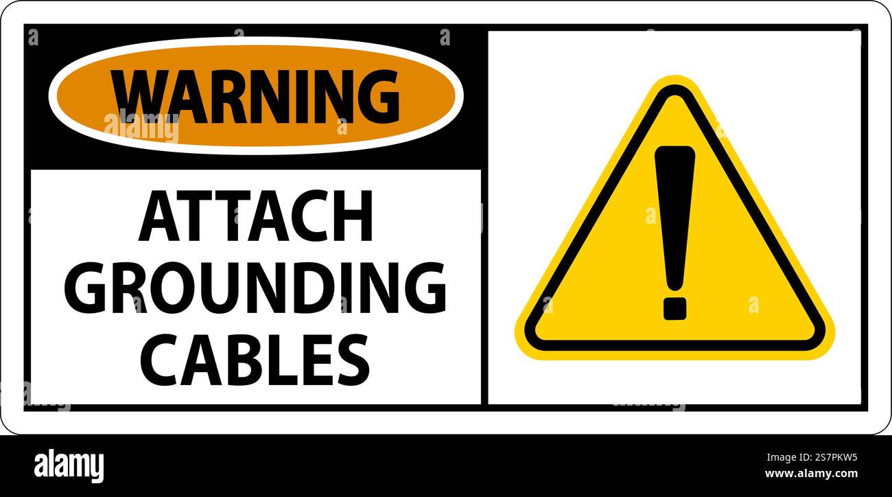 Warning Sign Attach Grounding Cables Stock Vector Image & Art - Alamy
