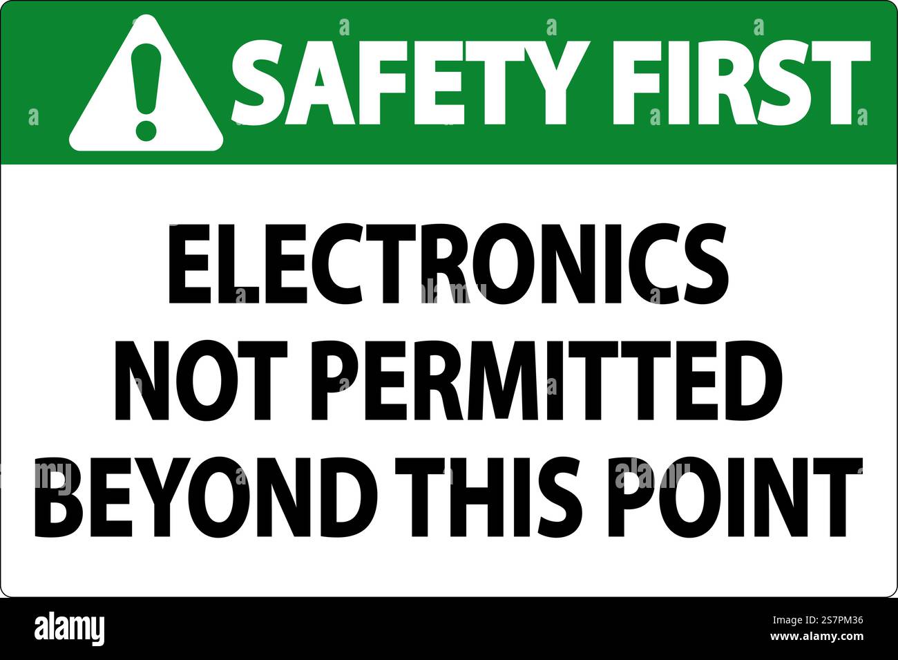 Safety First Sign Electronics Not Permitted Beyond This Point Stock ...