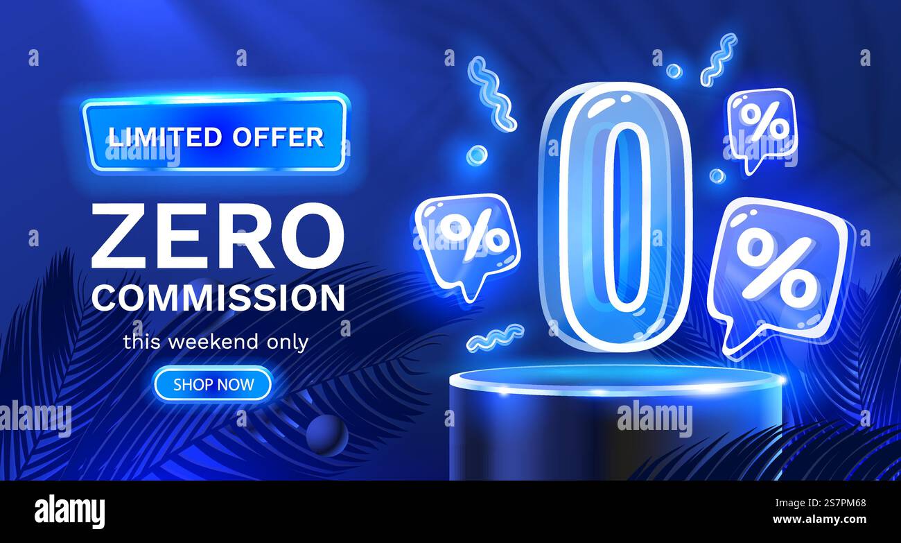 Zero commission, Limited offer, zero percent. Sign board promotion ...