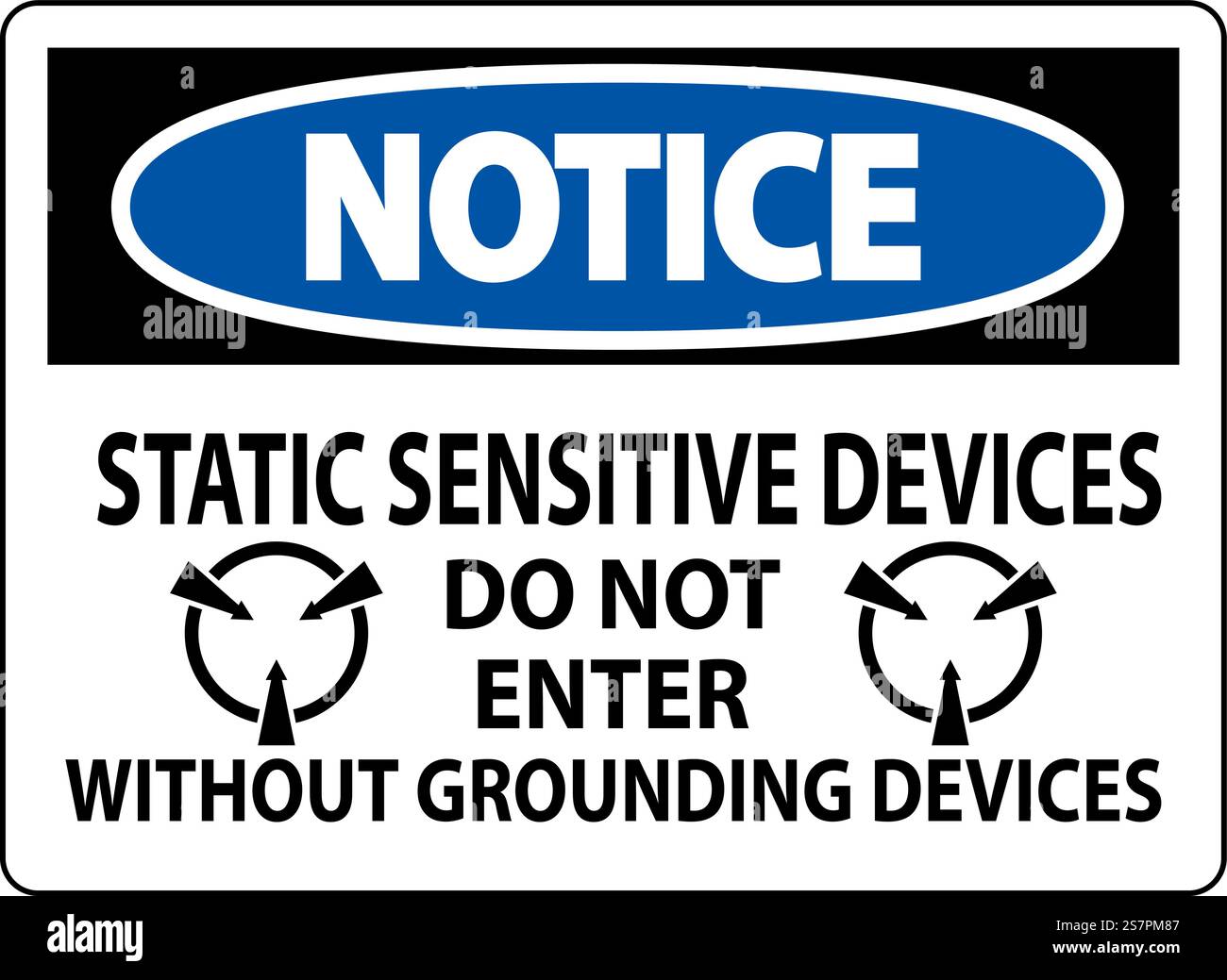 Notice Sign Static Sensitive Devices Do Not Enter Without Grounding ...