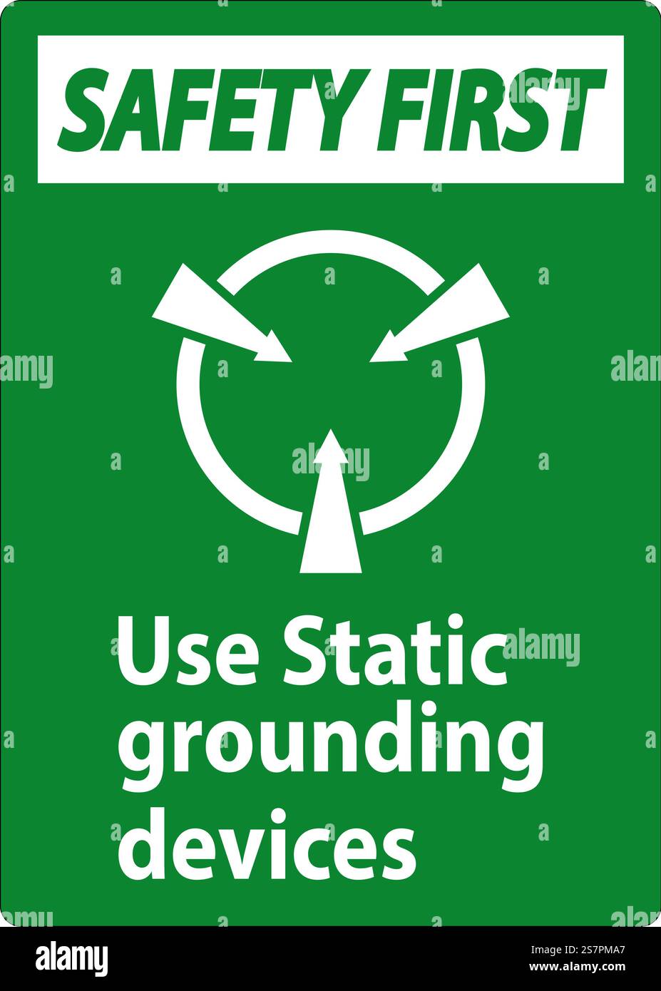 Safety First Sign Use Static Grounding Devices Stock Vector Image & Art ...