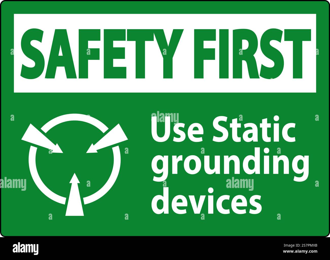 Safety First Sign Use Static Grounding Devices Stock Vector Image & Art ...