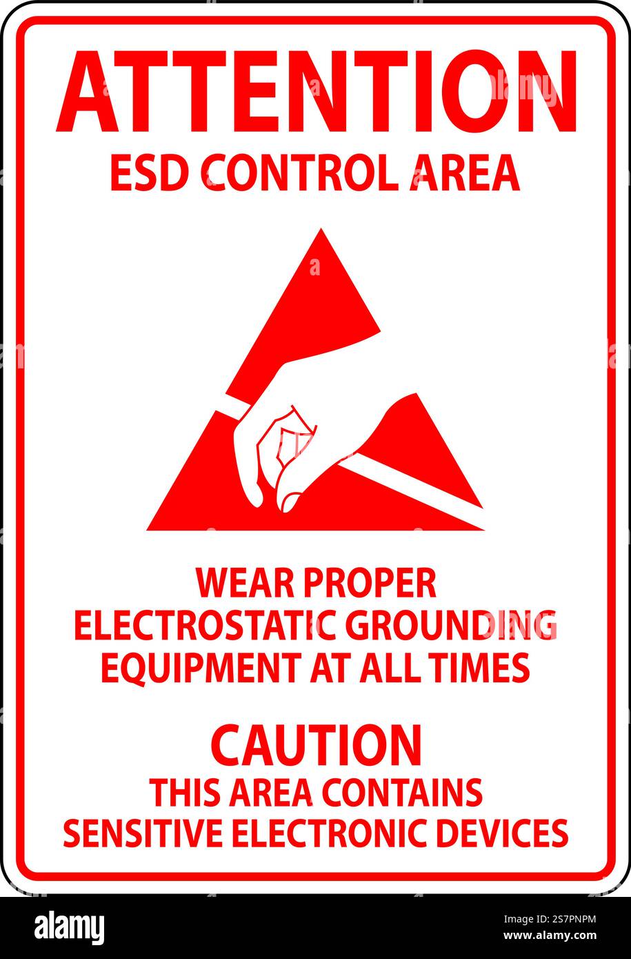 ESD Control Area Sign Attention - Wear Proper Electrostatic Grounding Equipment At All Times ...