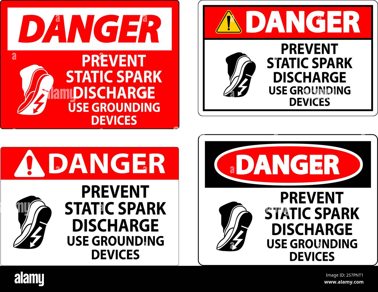 Danger Sign Prevent Static Spark Discharge, Use Grounding Devices Stock ...