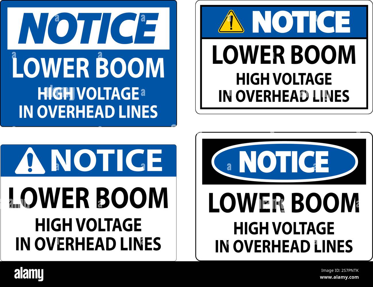 Electrical Safety Sign Notice - Lower Boom High Voltage In Overhead ...