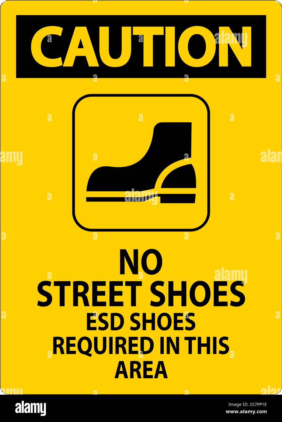 Caution Sign No Street Shoes, ESD Shoes Required In This Area Stock ...
