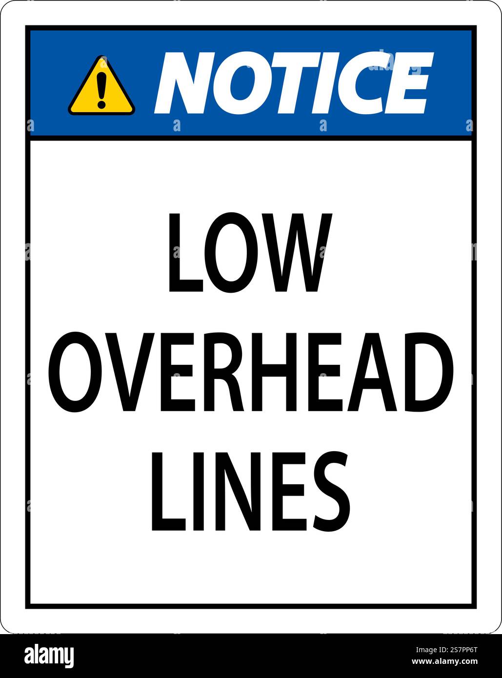 Notice Sign Low Overhead Lines Stock Vector Image & Art - Alamy