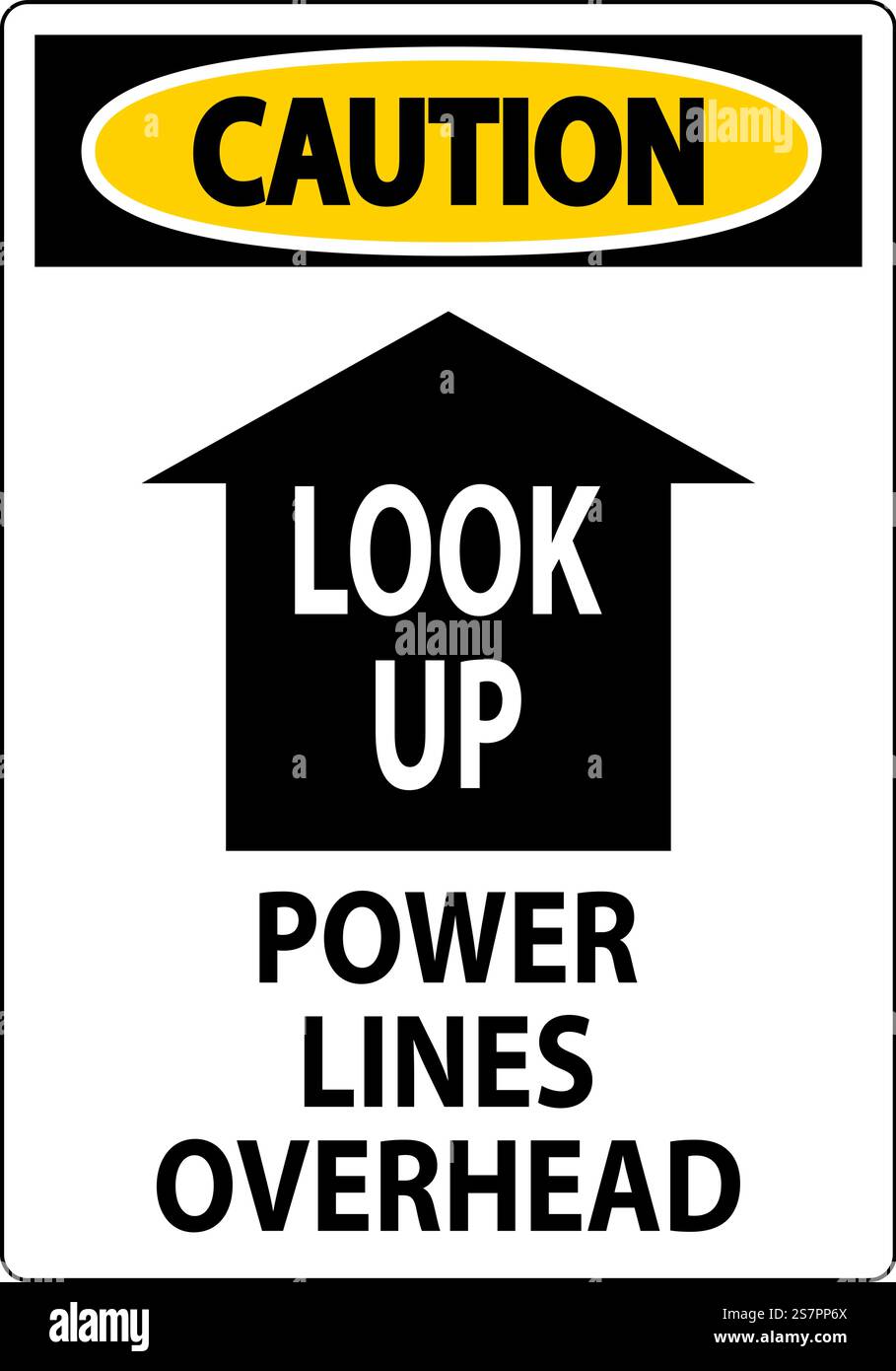 Electrical Safety Sign Caution Look Up, Power Lines Overhead Stock ...