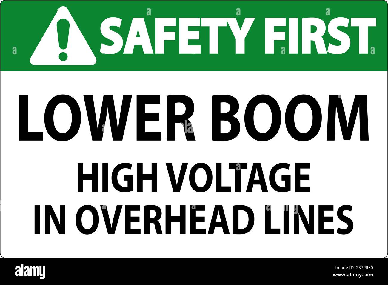 Electrical Safety Sign Danger - Lower Boom High Voltage In Overhead ...