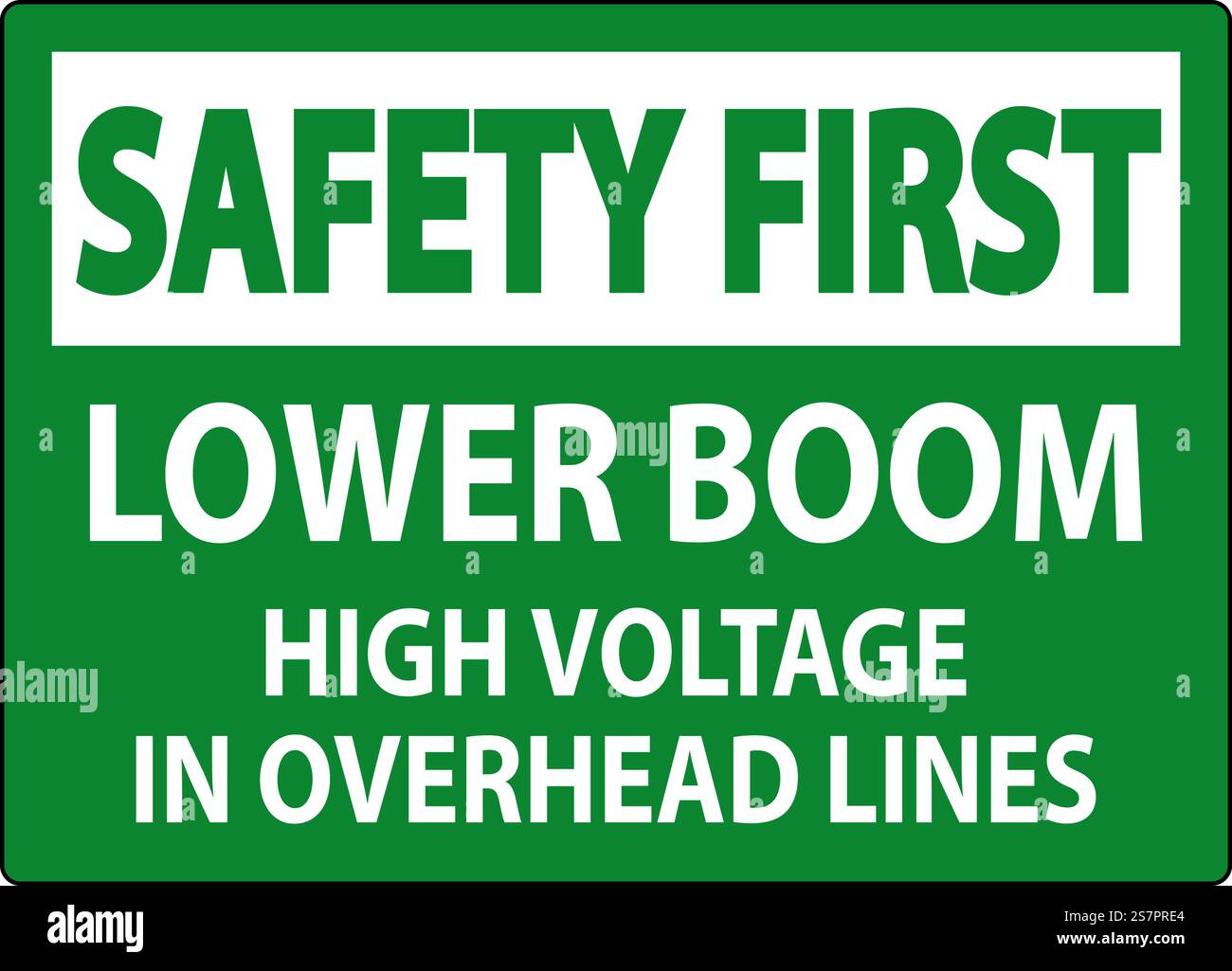 Electrical Safety Sign Danger - Lower Boom High Voltage In Overhead ...