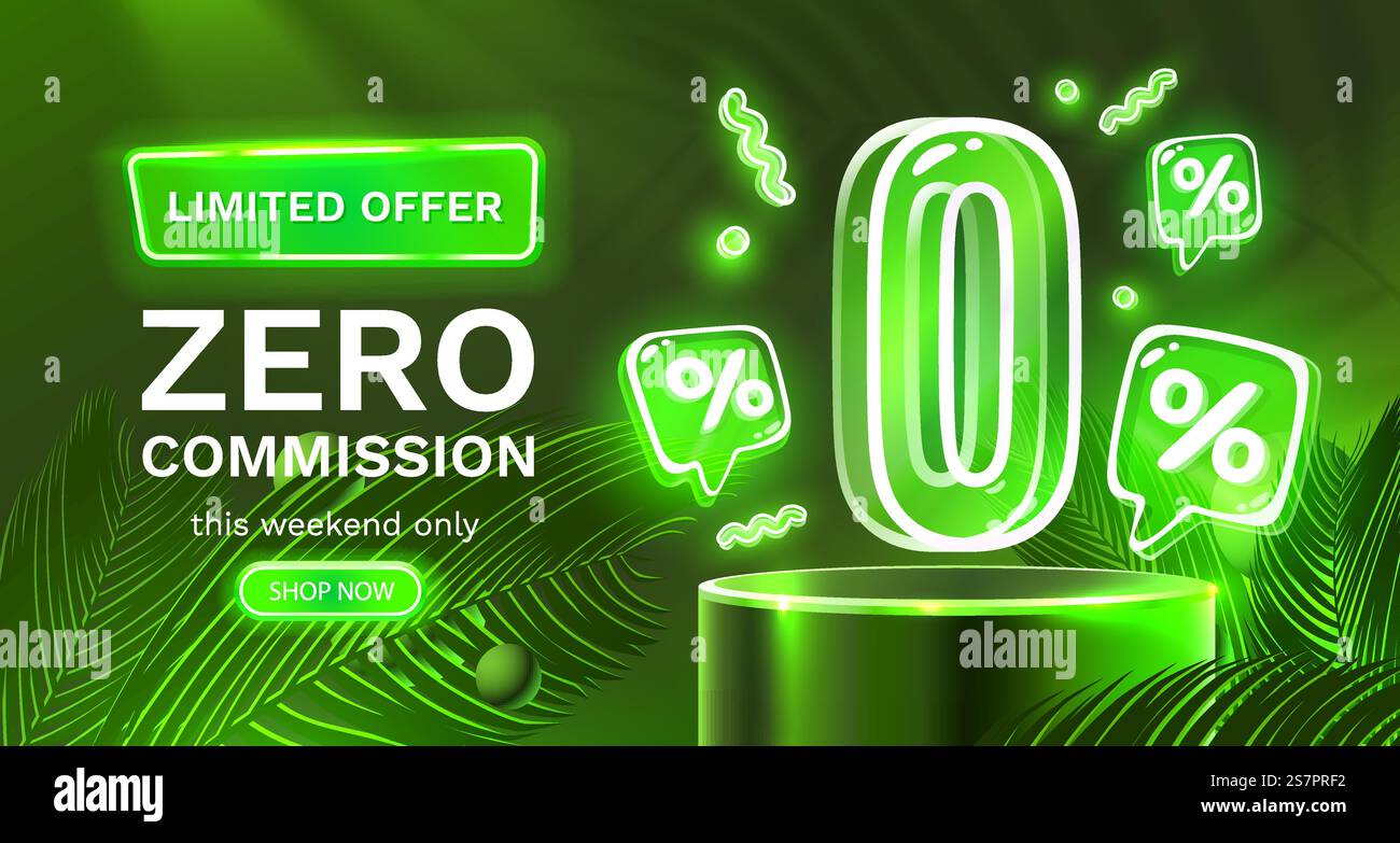 Zero commission, Limited offer, zero percent. Sign board promotion ...