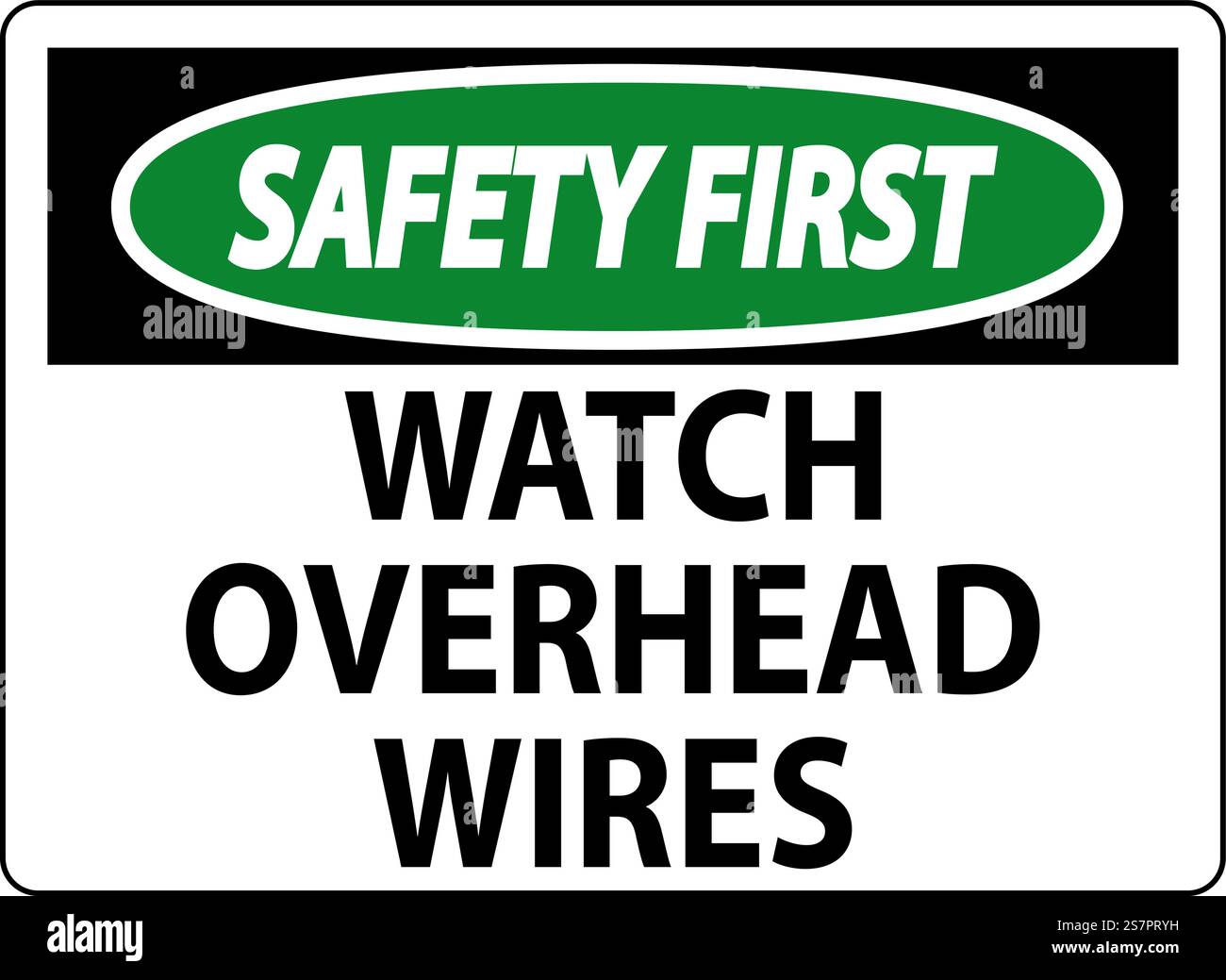 Safety First Sign Watch Overhead Wires Stock Vector Image & Art - Alamy