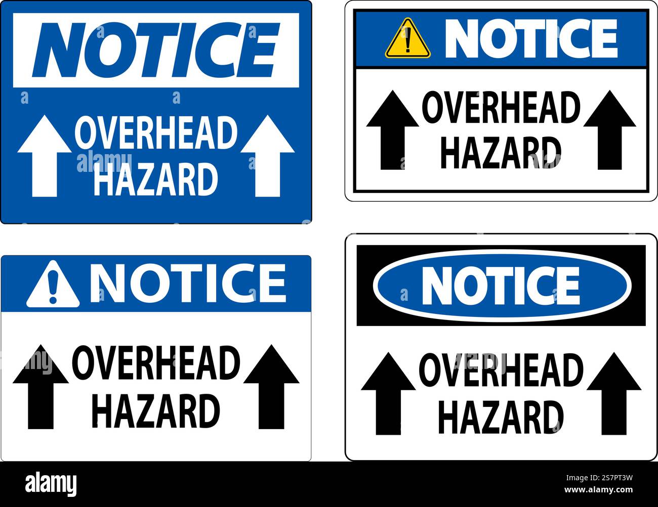 Notice Sign Overhead Hazard Stock Vector Image & Art - Alamy