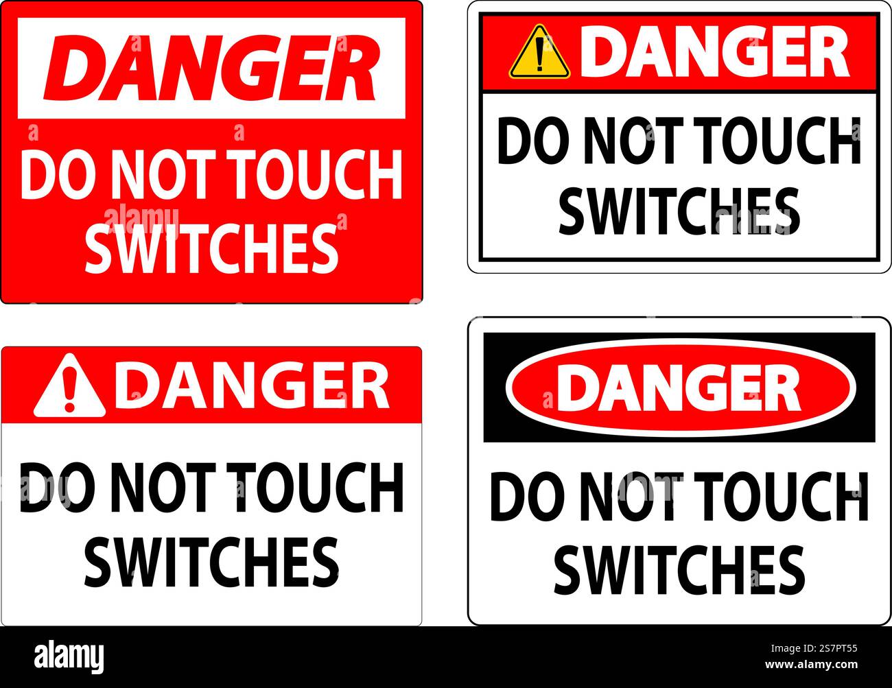 Danger Sign Do Not Touch Switches Stock Vector Image & Art - Alamy