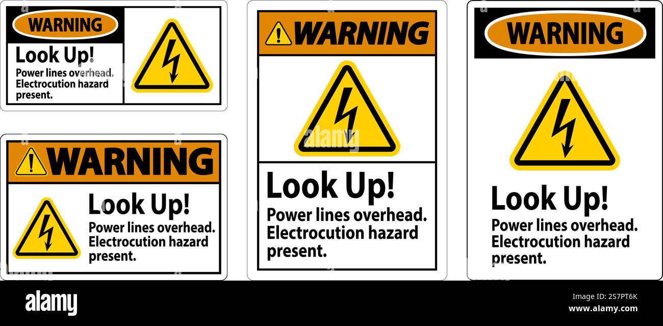 Warning Sign Look Up Power Lines Overhead, Serious Injury May Result ...
