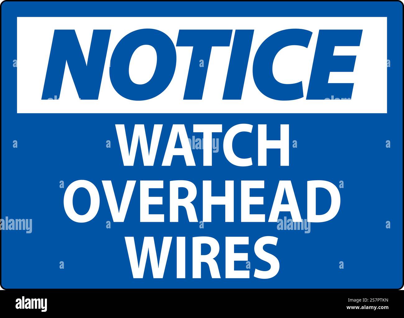 Notice Sign Watch Overhead Wires Stock Vector Image & Art - Alamy