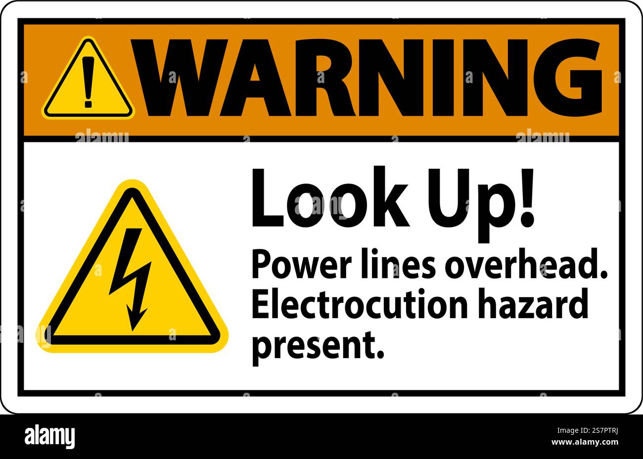 Warning Sign Look Up Power Lines Overhead, Serious Injury May Result ...