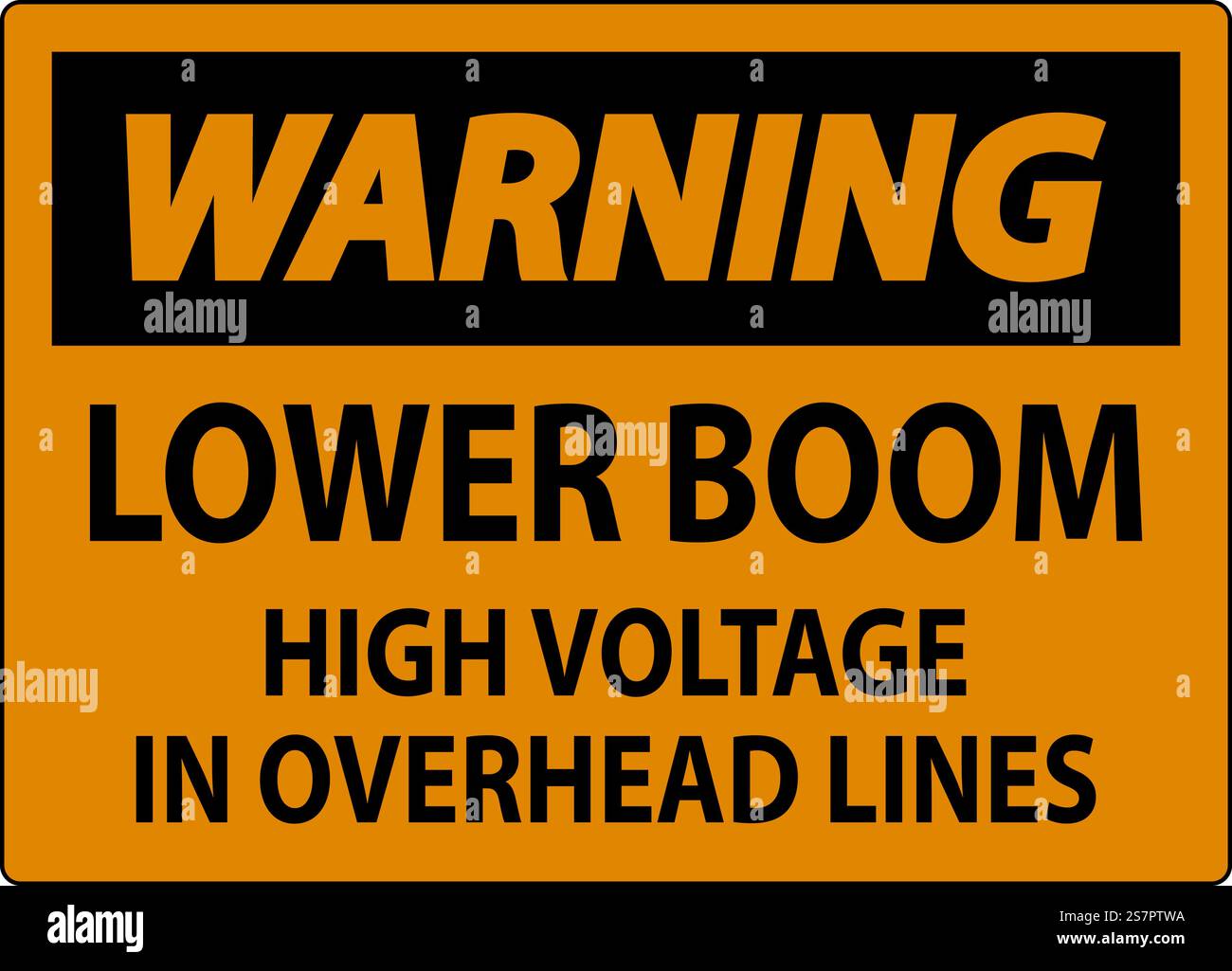 Electrical Safety Sign Warning - Lower Boom High Voltage In Overhead ...